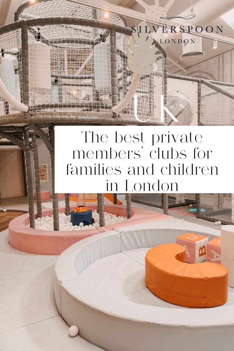 The best private members' clubs for families and children in London ...